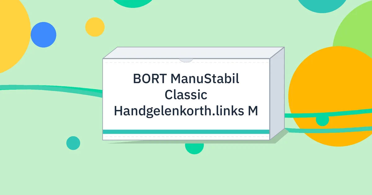 Symbolbild: Packung mit der Aufschrift BORT ManuStabil Classic Handgelenkorth.links M (PZN 16940509) – Verfügbarkeit und Bezug in Apotheken in Frankfurt am Main