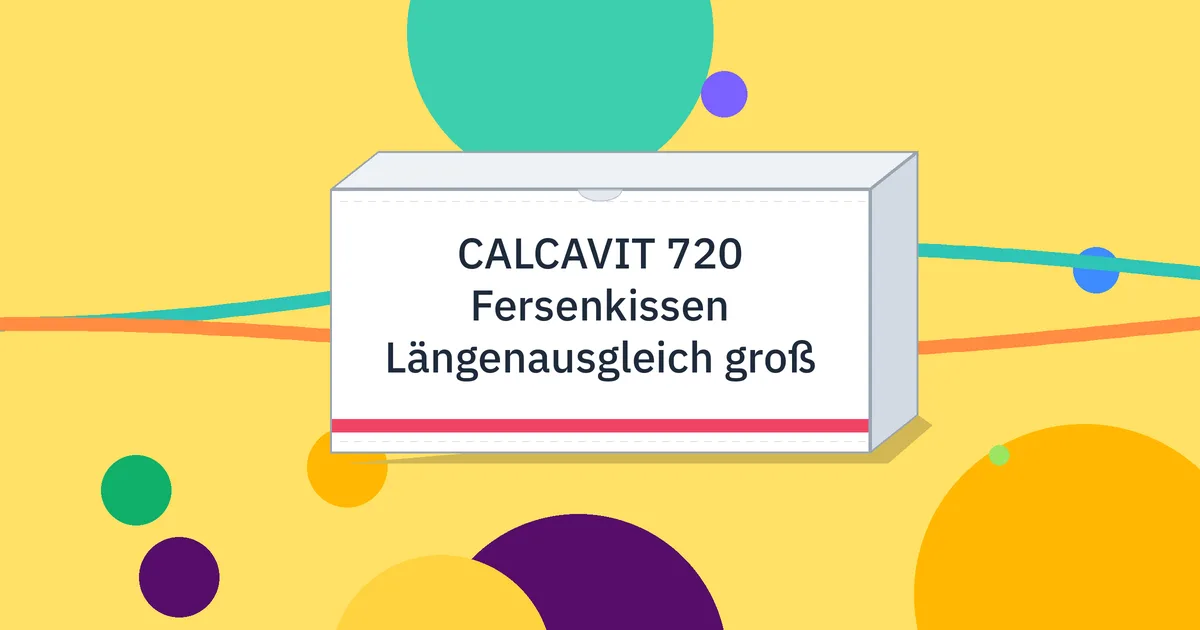 Symbolbild: Packung mit der Aufschrift CALCAVIT 720 Fersenkissen Längenausgleich groß (PZN 06079787) – Verfügbarkeit und Bezug in Apotheken in Frankfurt am Main