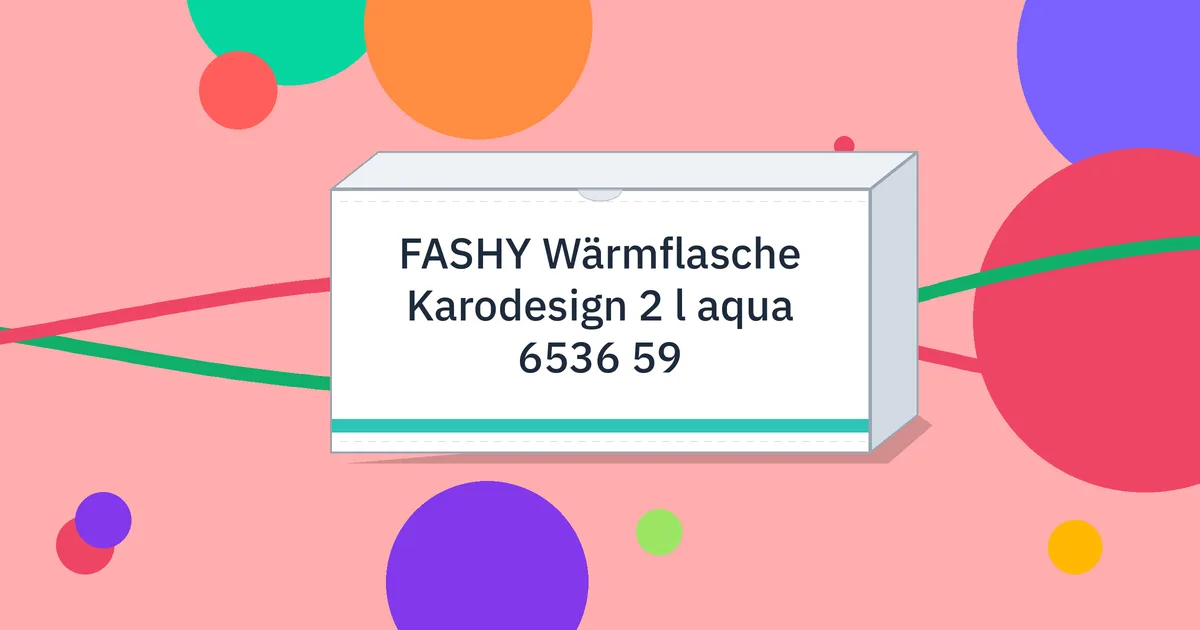 Symbolbild: Packung mit der Aufschrift FASHY Wärmflasche Karodesign 2 l aqua 6536 59 (PZN 14142399) – Verfügbarkeit und Bezug in Apotheken in Frankfurt am Main
