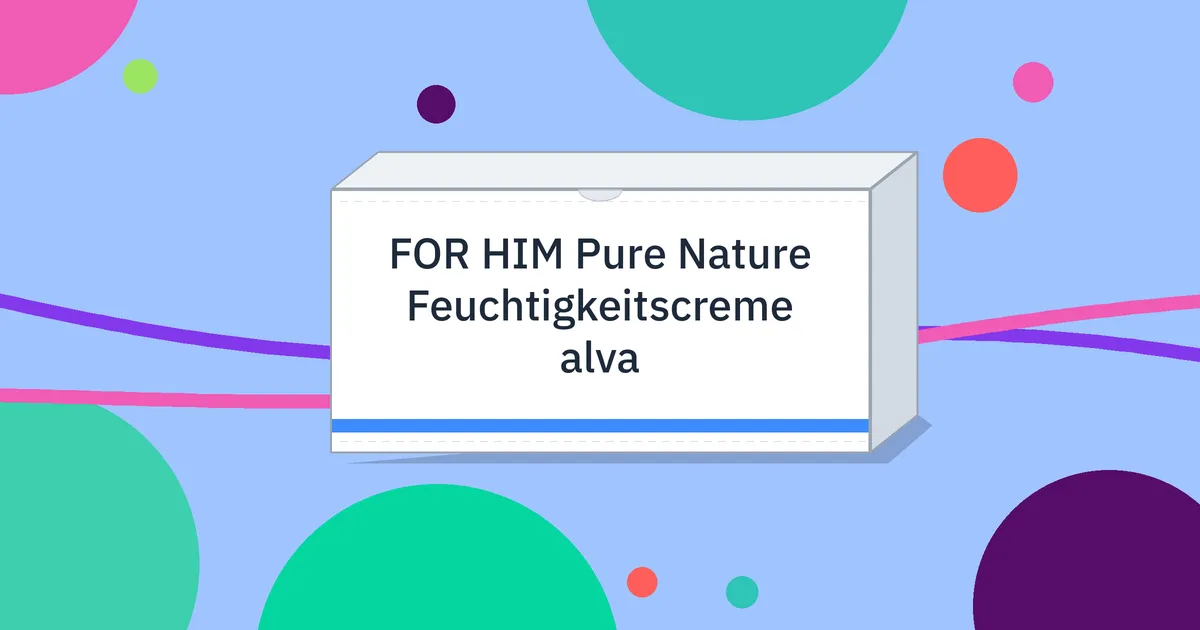 Symbolbild: Packung mit der Aufschrift FOR HIM Pure Nature Feuchtigkeitscreme alva (PZN 10961611) – Verfügbarkeit und Bezug in Apotheken in Frankfurt am Main