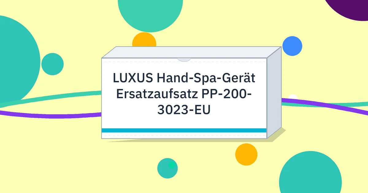 Symbolbild: Packung mit der Aufschrift LUXUS Hand-Spa-Gerät Ersatzaufsatz PP-200-3023-EU (PZN 05027067) – Verfügbarkeit und Bezug in Apotheken in Frankfurt am Main