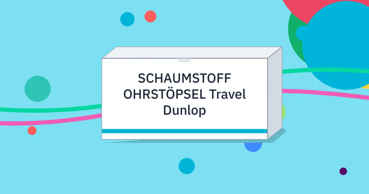 Symbolbild: Packung mit der Aufschrift SCHAUMSTOFF OHRSTÖPSEL Travel Dunlop (PZN 20577405) – Verfügbarkeit und Bezug in Apotheken in Frankfurt am Main