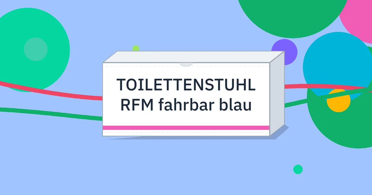Symbolbild: Packung mit der Aufschrift TOILETTENSTUHL RFM fahrbar blau (PZN 09466266) – Verfügbarkeit und Bezug in Apotheken in Frankfurt am Main