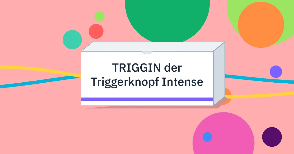 Symbolbild: Packung mit der Aufschrift TRIGGIN der Triggerknopf Intense (PZN 18677714) – Verfügbarkeit und Bezug in Apotheken in Frankfurt am Main