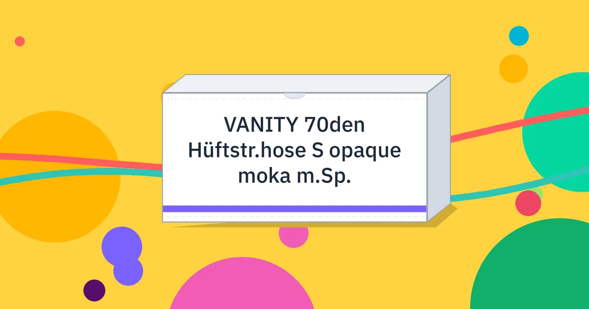 Symbolbild: Packung mit der Aufschrift VANITY 70den Hüftstr.hose S opaque moka m.Sp. (PZN 16188916) – Verfügbarkeit und Bezug in Apotheken in Frankfurt am Main