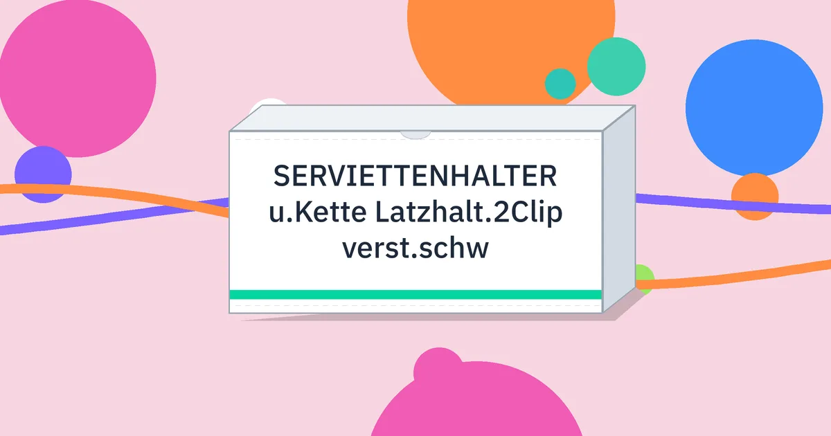 Symbolbild: Packung mit der Aufschrift SERVIETTENHALTER u.Kette Latzhalt.2Clip verst.schw (PZN 17876825) – Verfügbarkeit und Bezug in Apotheken in Frankfurt am Main