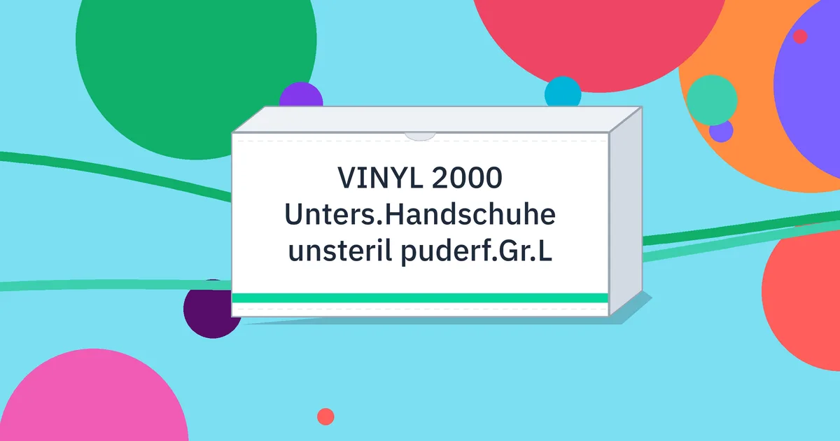 Symbolbild: Packung mit der Aufschrift VINYL 2000 Unters.Handschuhe unsteril puderf.Gr.L (PZN 02243942) – Verfügbarkeit und Bezug in Apotheken in Frankfurt am Main