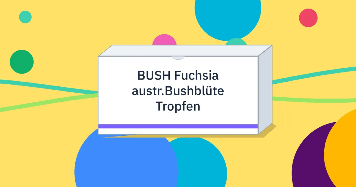 Symbolbild: Packung mit der Aufschrift BUSH Fuchsia austr.Bushblüte Tropfen (PZN 06126392) – Verfügbarkeit und Bezug in Apotheken in Frankfurt am Main