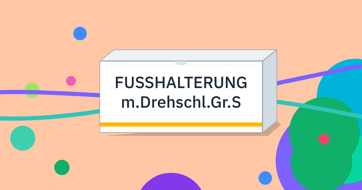 Symbolbild: Packung mit der Aufschrift FUSSHALTERUNG m.Drehschl.Gr.S (PZN 11568471) – Verfügbarkeit und Bezug in Apotheken in Frankfurt am Main