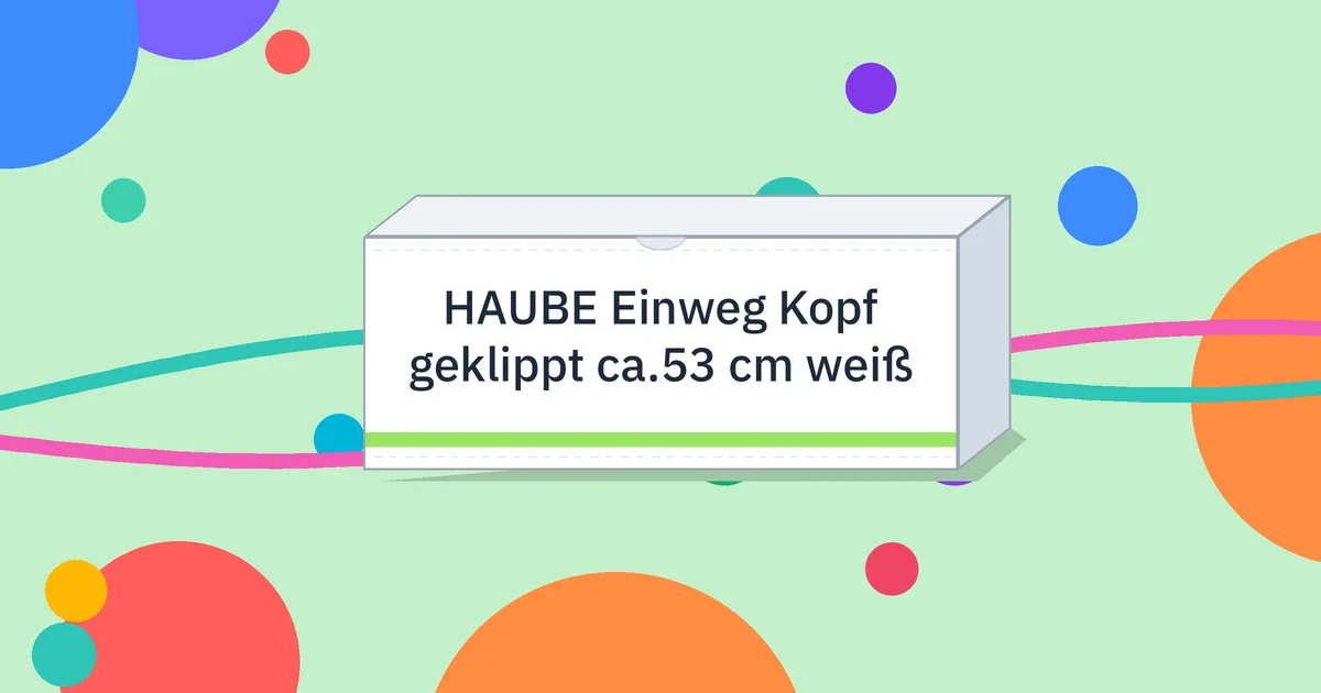 Symbolbild: Packung mit der Aufschrift HAUBE Einweg Kopf geklippt ca.53 cm weiß (PZN 17150092) – Verfügbarkeit und Bezug in Apotheken in Frankfurt am Main