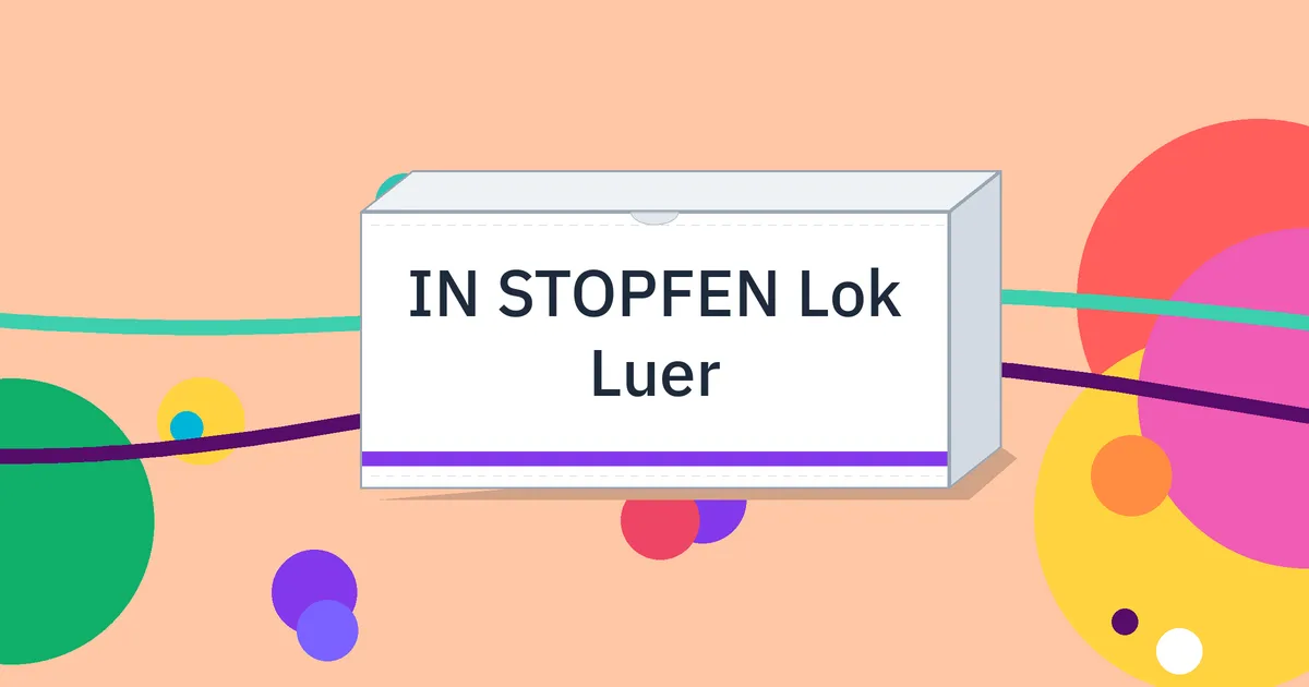 Symbolbild: Packung mit der Aufschrift IN STOPFEN Lok Luer (PZN 02133082) – Verfügbarkeit und Bezug in Apotheken in Frankfurt am Main