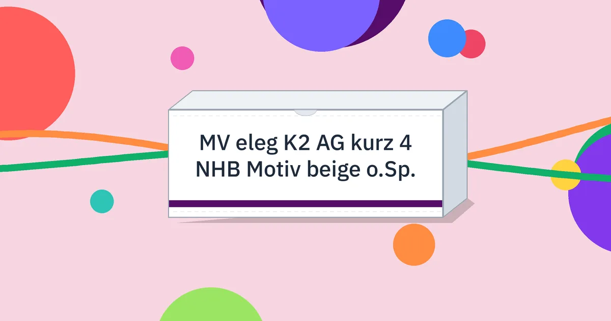 Symbolbild: Packung mit der Aufschrift MV eleg K2 AG kurz 4 NHB Motiv beige o.Sp. (PZN 15708408) – Verfügbarkeit und Bezug in Apotheken in Frankfurt am Main