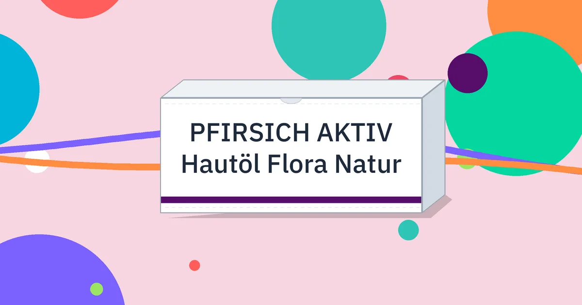 Symbolbild: Packung mit der Aufschrift PFIRSICH AKTIV Hautöl Flora Natur (PZN 00762299) – Verfügbarkeit und Bezug in Apotheken in Frankfurt am Main