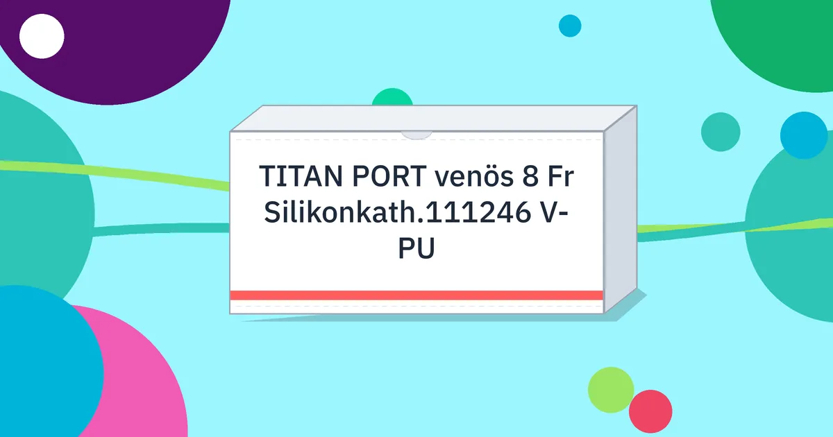 Symbolbild: Packung mit der Aufschrift TITAN PORT venös 8 Fr Silikonkath.111246 V-PU (PZN 01673238) – Verfügbarkeit und Bezug in Apotheken in Frankfurt am Main