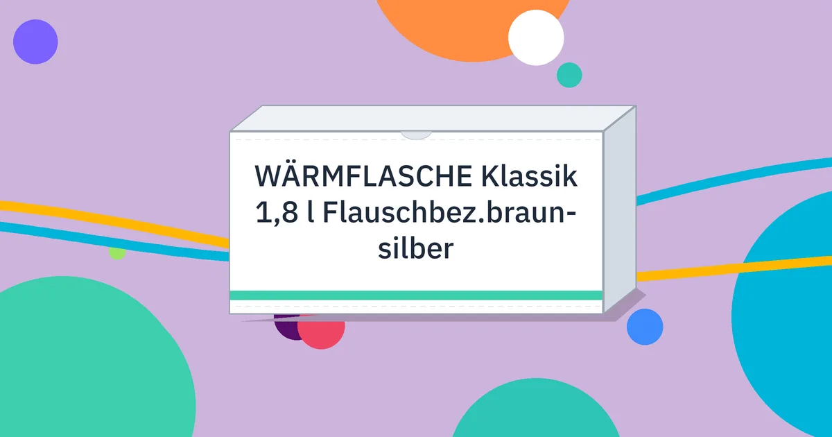 Symbolbild: Packung mit der Aufschrift WÄRMFLASCHE Klassik 1,8 l Flauschbez.braun-silber (PZN 13836935) – Verfügbarkeit und Bezug in Apotheken in Frankfurt am Main