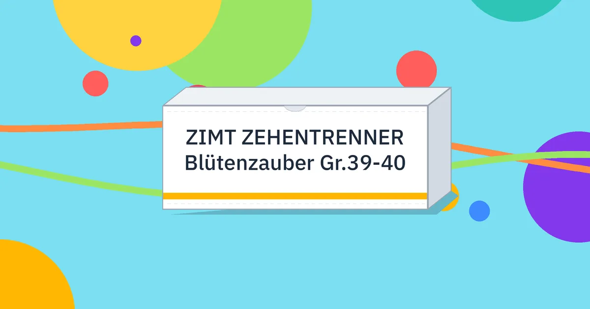 Symbolbild: Packung mit der Aufschrift ZIMT ZEHENTRENNER Blütenzauber Gr.39-40 (PZN 11731126) – Verfügbarkeit und Bezug in Apotheken in Frankfurt am Main