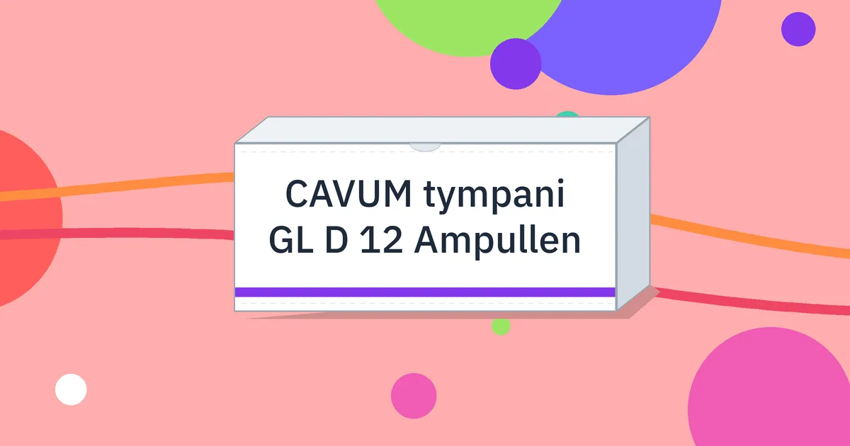 Symbolbild: Packung mit der Aufschrift CAVUM tympani GL D 12 Ampullen (PZN 02911504) – Verfügbarkeit und Bezug in Apotheken in Frankfurt am Main