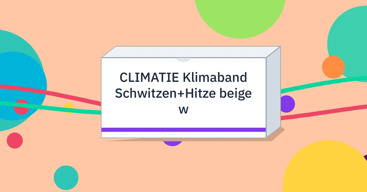 Symbolbild: Packung mit der Aufschrift CLIMATIE Klimaband Schwitzen+Hitze beige w (PZN 14293690) – Verfügbarkeit und Bezug in Apotheken in Frankfurt am Main