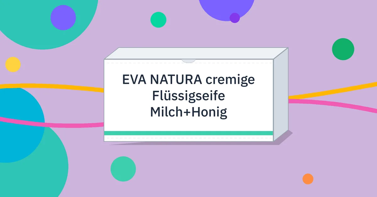 Symbolbild: Packung mit der Aufschrift EVA NATURA cremige Flüssigseife Milch+Honig (PZN 17368856) – Verfügbarkeit und Bezug in Apotheken in Frankfurt am Main