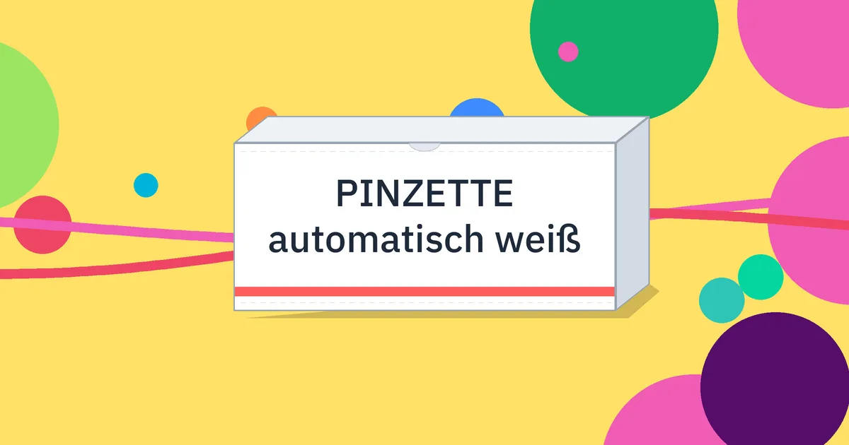 Symbolbild: Packung mit der Aufschrift PINZETTE automatisch weiß (PZN 01517610) – Verfügbarkeit und Bezug in Apotheken in Frankfurt am Main