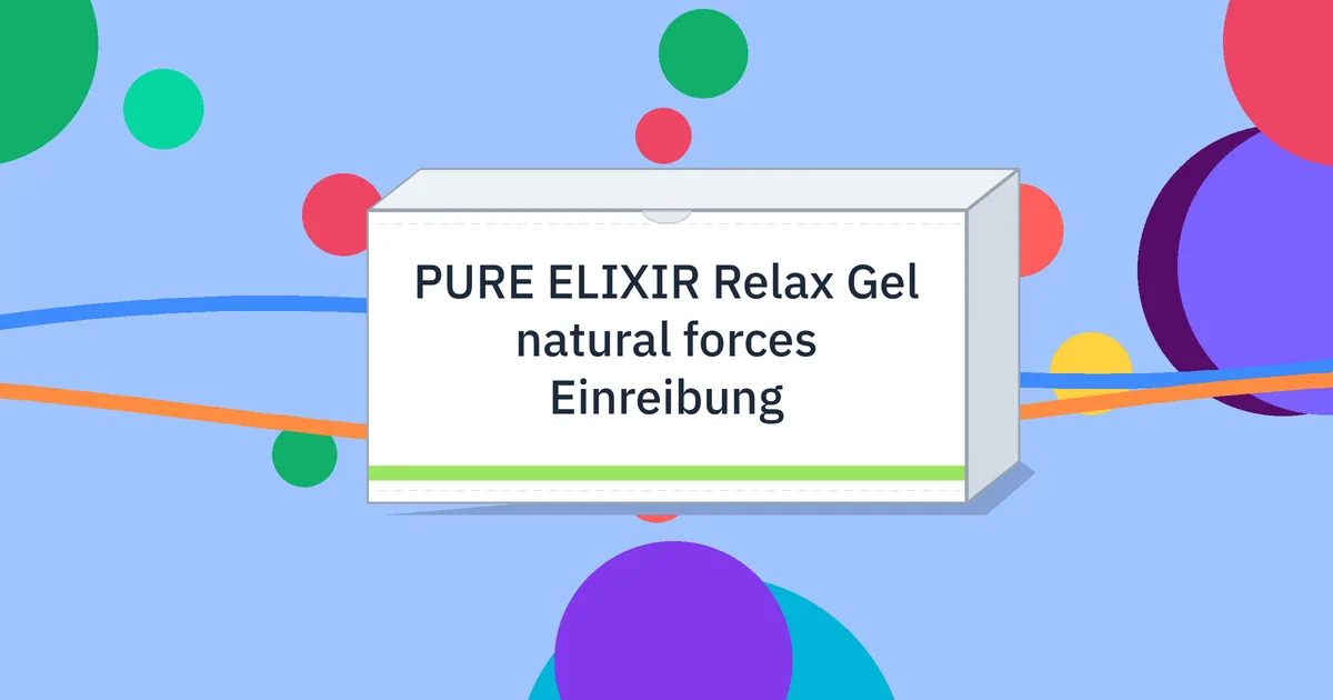 Symbolbild: Packung mit der Aufschrift PURE ELIXIR Relax Gel natural forces Einreibung (PZN 10538628) – Verfügbarkeit und Bezug in Apotheken in Frankfurt am Main