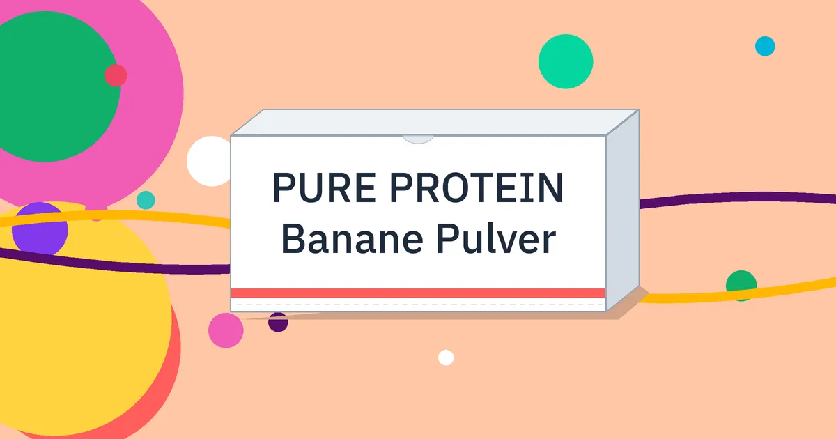 Symbolbild: Packung mit der Aufschrift PURE PROTEIN Banane Pulver (PZN 18679363) – Verfügbarkeit und Bezug in Apotheken in Frankfurt am Main