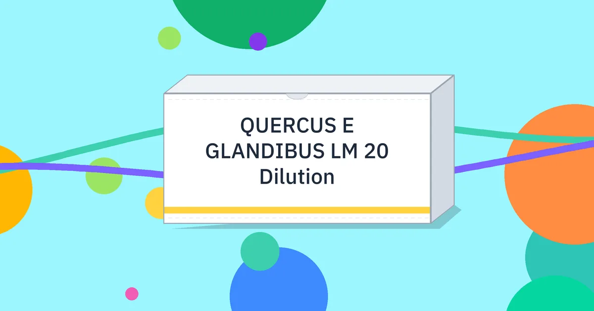 Symbolbild: Packung mit der Aufschrift QUERCUS E GLANDIBUS LM 20 Dilution (PZN 13674680) – Verfügbarkeit und Bezug in Apotheken in Frankfurt am Main
