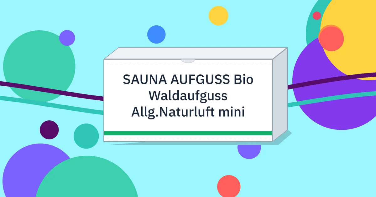 Symbolbild: Packung mit der Aufschrift SAUNA AUFGUSS Bio Waldaufguss Allg.Naturluft mini (PZN 18705913) – Verfügbarkeit und Bezug in Apotheken in Frankfurt am Main