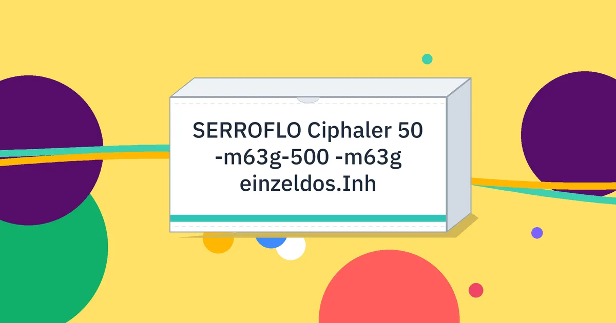 Symbolbild: Packung mit der Aufschrift SERROFLO Ciphaler 50 -m63g-500 -m63g einzeldos.Inh (PZN 18092824) – Verfügbarkeit und Bezug in Apotheken in Frankfurt am Main