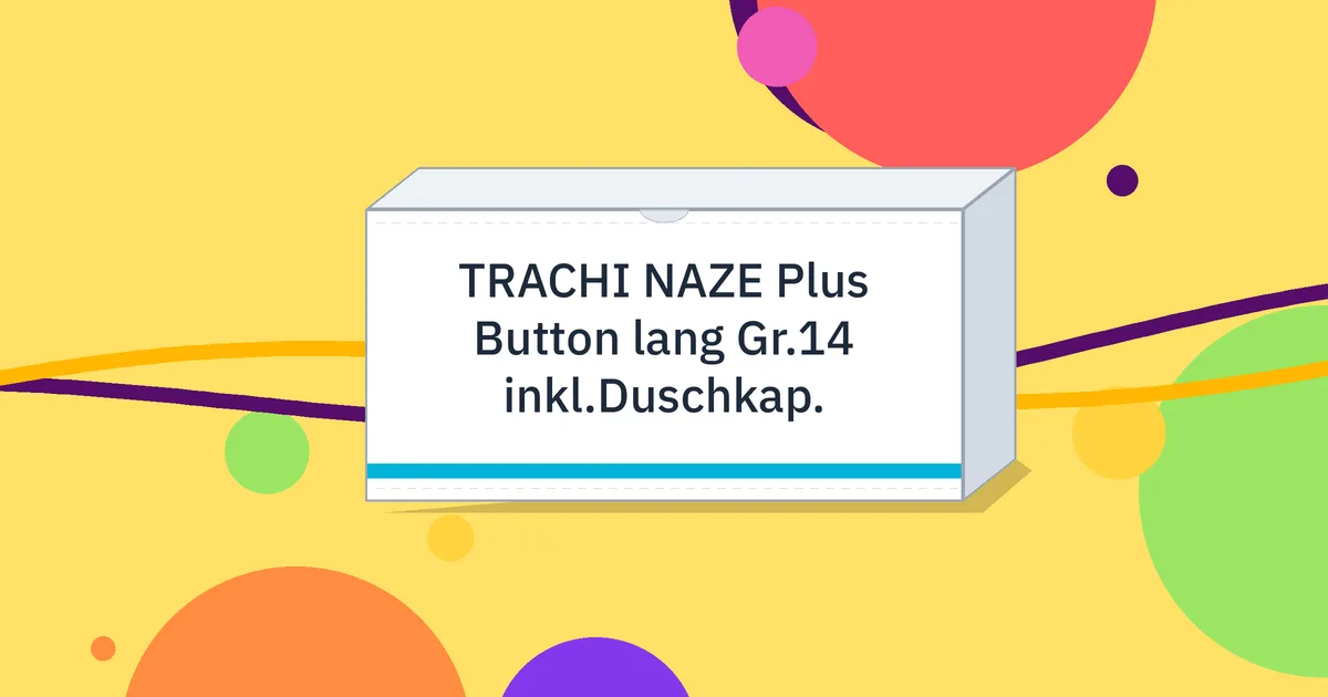 Symbolbild: Packung mit der Aufschrift TRACHI NAZE Plus Button lang Gr.14 inkl.Duschkap. (PZN 02399644) – Verfügbarkeit und Bezug in Apotheken in Frankfurt am Main