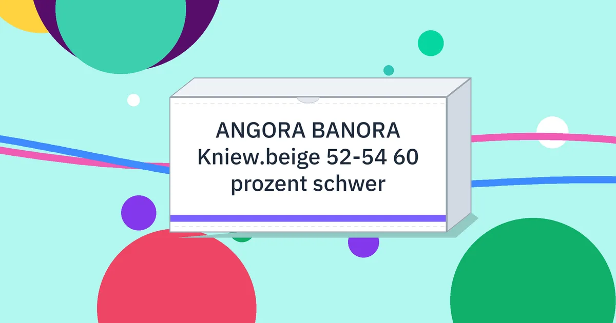 Symbolbild: Packung mit der Aufschrift ANGORA BANORA Kniew.beige 52-54 60 prozent schwer (PZN 02769130) – Verfügbarkeit und Bezug in Apotheken in Frankfurt am Main