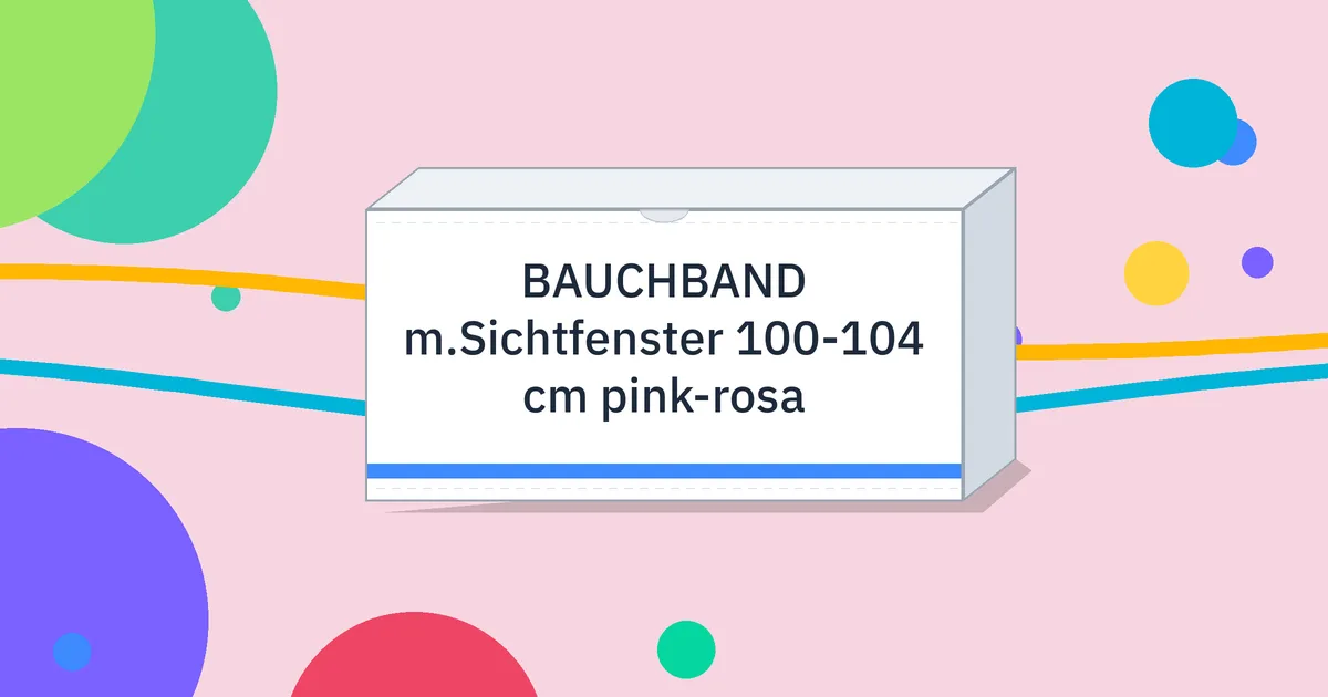 Symbolbild: Packung mit der Aufschrift BAUCHBAND m.Sichtfenster 100-104 cm pink-rosa (PZN 17838121) – Verfügbarkeit und Bezug in Apotheken in Frankfurt am Main