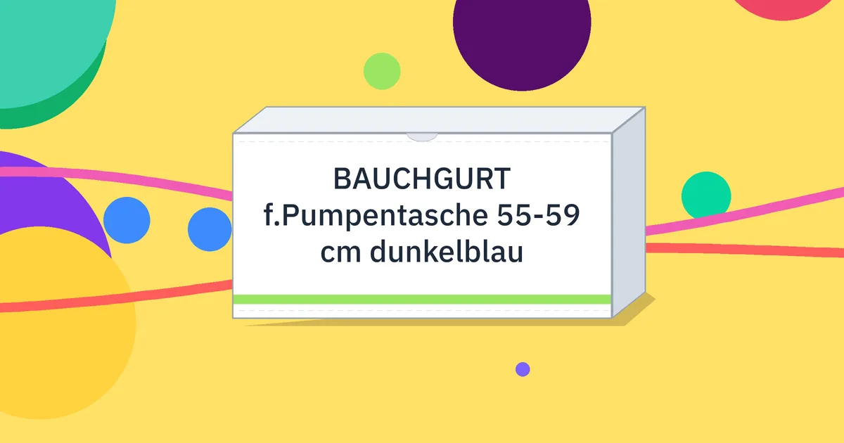 Symbolbild: Packung mit der Aufschrift BAUCHGURT f.Pumpentasche 55-59 cm dunkelblau (PZN 11552435) – Verfügbarkeit und Bezug in Apotheken in Frankfurt am Main