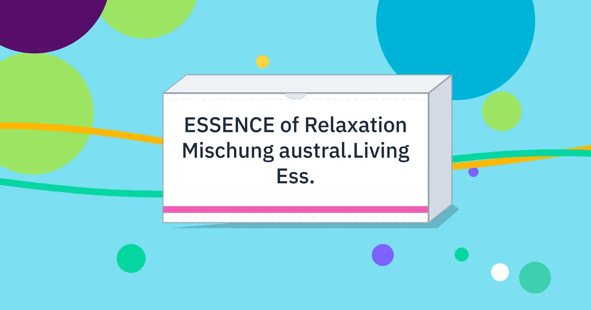 Symbolbild: Packung mit der Aufschrift ESSENCE of Relaxation Mischung austral.Living Ess. (PZN 05012404) – Verfügbarkeit und Bezug in Apotheken in Frankfurt am Main