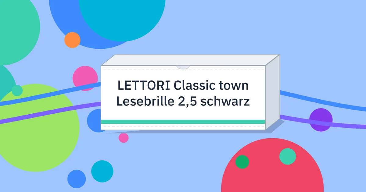 Symbolbild: Packung mit der Aufschrift LETTORI Classic town Lesebrille 2,5 schwarz (PZN 11057629) – Verfügbarkeit und Bezug in Apotheken in Frankfurt am Main