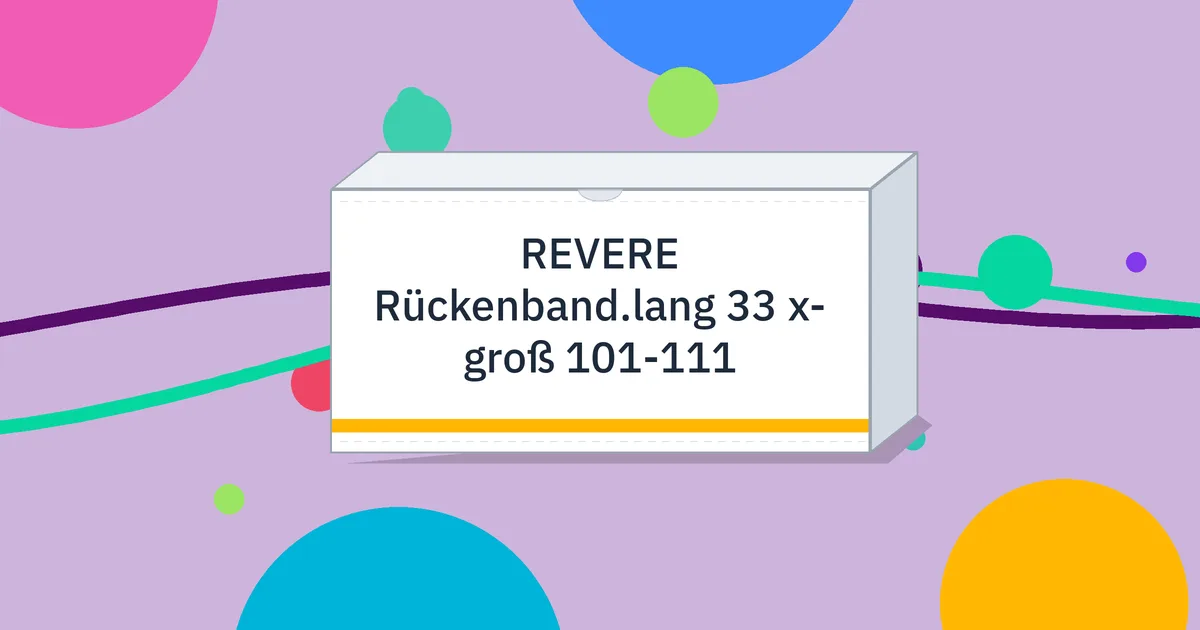Symbolbild: Packung mit der Aufschrift REVERE Rückenband.lang 33 x-groß 101-111 (PZN 04498037) – Verfügbarkeit und Bezug in Apotheken in Frankfurt am Main