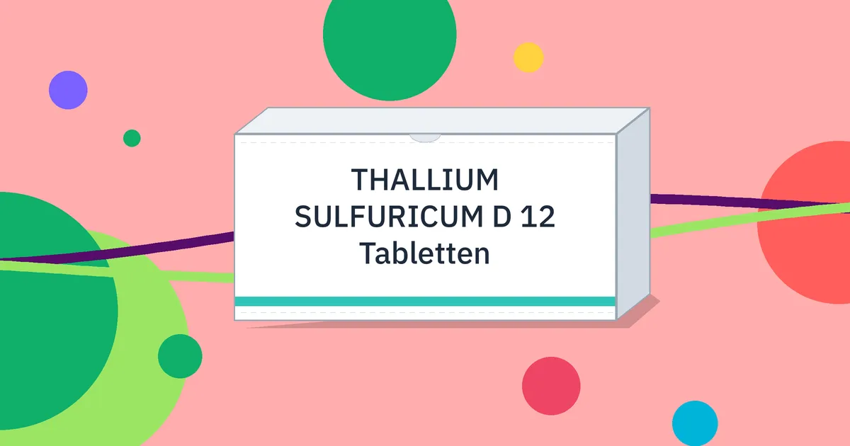 Symbolbild: Packung mit der Aufschrift THALLIUM SULFURICUM D 12 Tabletten (PZN 02107481) – Verfügbarkeit und Bezug in Apotheken in Frankfurt am Main