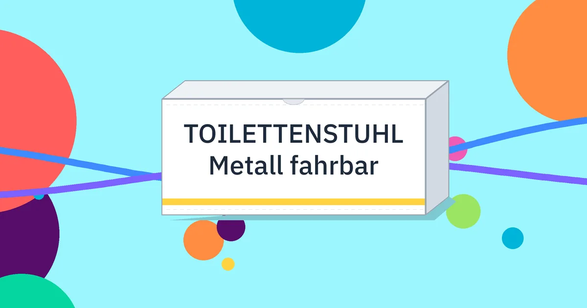 Symbolbild: Packung mit der Aufschrift TOILETTENSTUHL Metall fahrbar (PZN 03375427) – Verfügbarkeit und Bezug in Apotheken in Frankfurt am Main