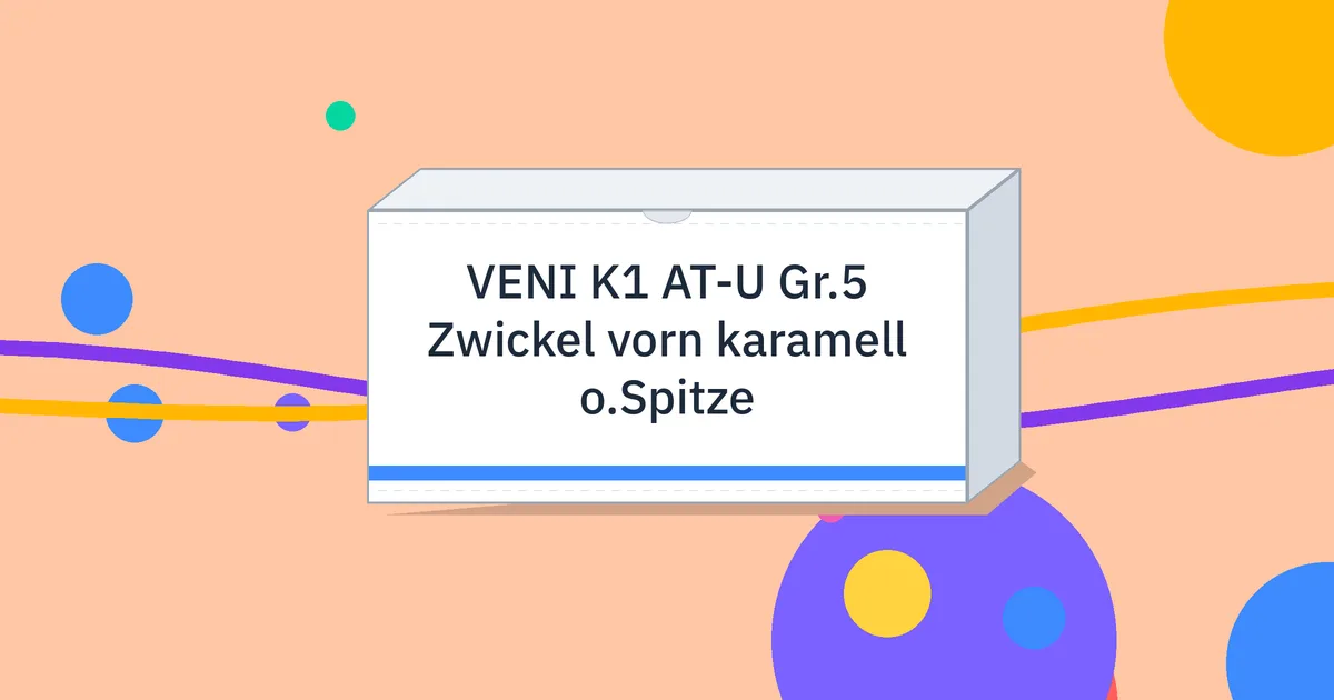 Symbolbild: Packung mit der Aufschrift VENI K1 AT-U Gr.5 Zwickel vorn karamell o.Spitze (PZN 13758862) – Verfügbarkeit und Bezug in Apotheken in Frankfurt am Main