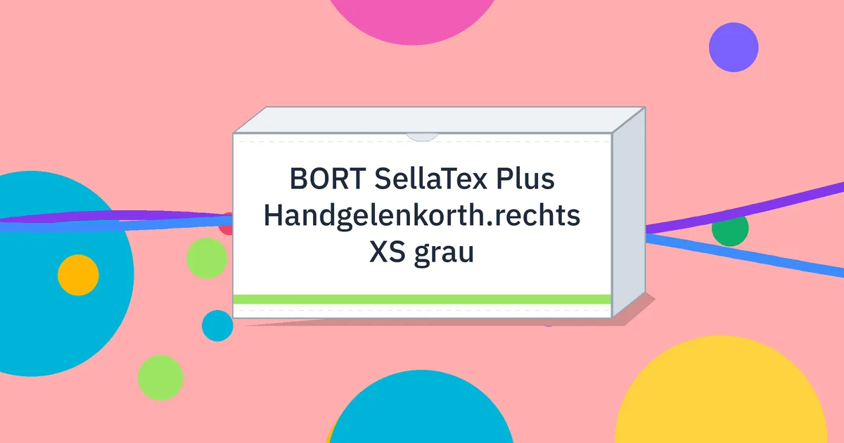 Symbolbild: Packung mit der Aufschrift BORT SellaTex Plus Handgelenkorth.rechts XS grau (PZN 10207280) – Verfügbarkeit und Bezug in Apotheken in Frankfurt am Main