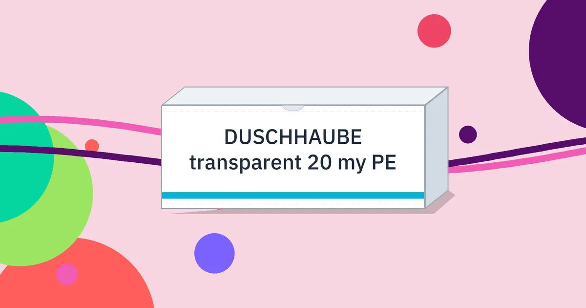 Symbolbild: Packung mit der Aufschrift DUSCHHAUBE transparent 20 my PE (PZN 11289251) – Verfügbarkeit und Bezug in Apotheken in Frankfurt am Main