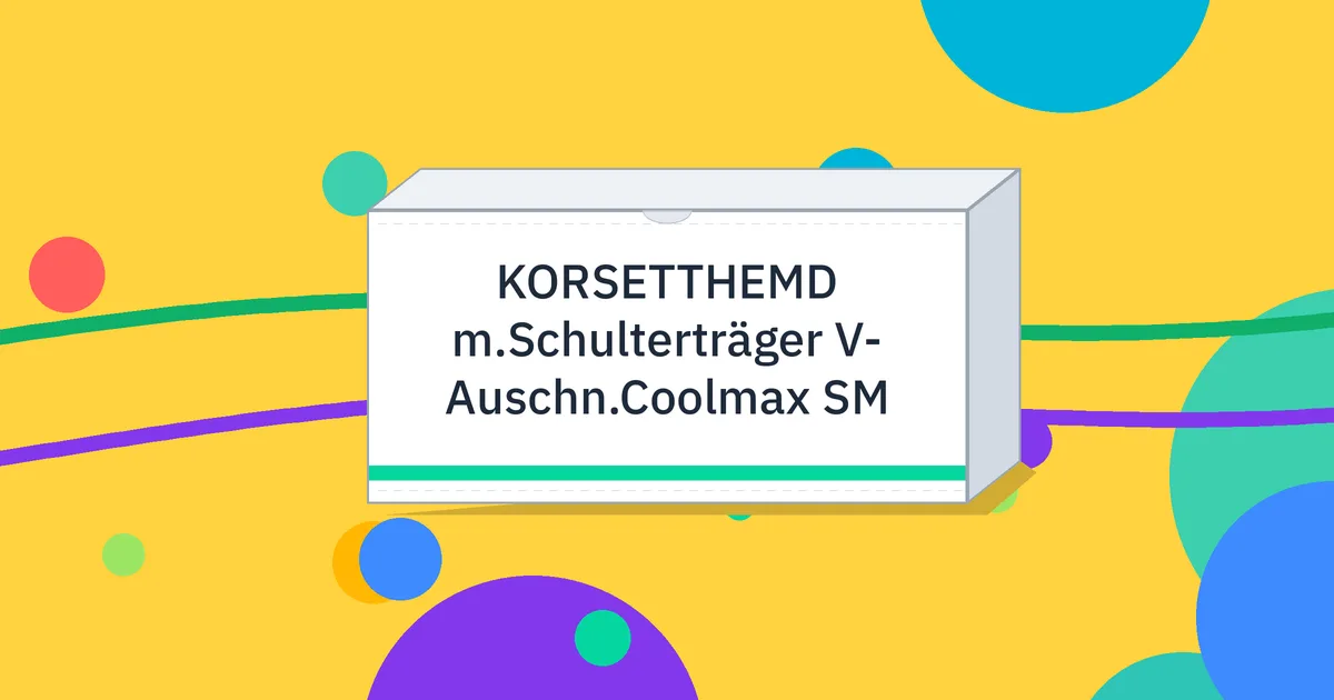 Symbolbild: Packung mit der Aufschrift KORSETTHEMD m.Schulterträger V-Auschn.Coolmax SM (PZN 09639608) – Verfügbarkeit und Bezug in Apotheken in Frankfurt am Main