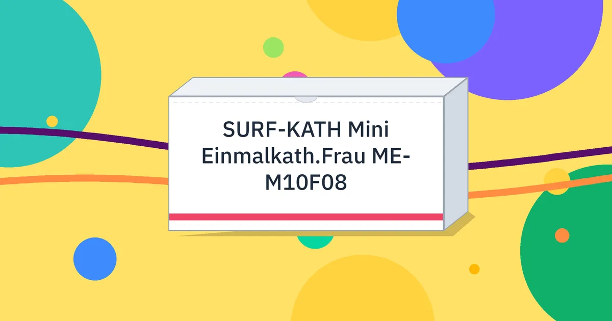 Symbolbild: Packung mit der Aufschrift SURF-KATH Mini Einmalkath.Frau ME-M10F08 (PZN 20928106) – Verfügbarkeit und Bezug in Apotheken in Frankfurt am Main