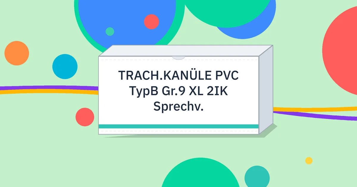 Symbolbild: Packung mit der Aufschrift TRACH.KANÜLE PVC TypB Gr.9 XL 2IK Sprechv. (PZN 06999743) – Verfügbarkeit und Bezug in Apotheken in Frankfurt am Main