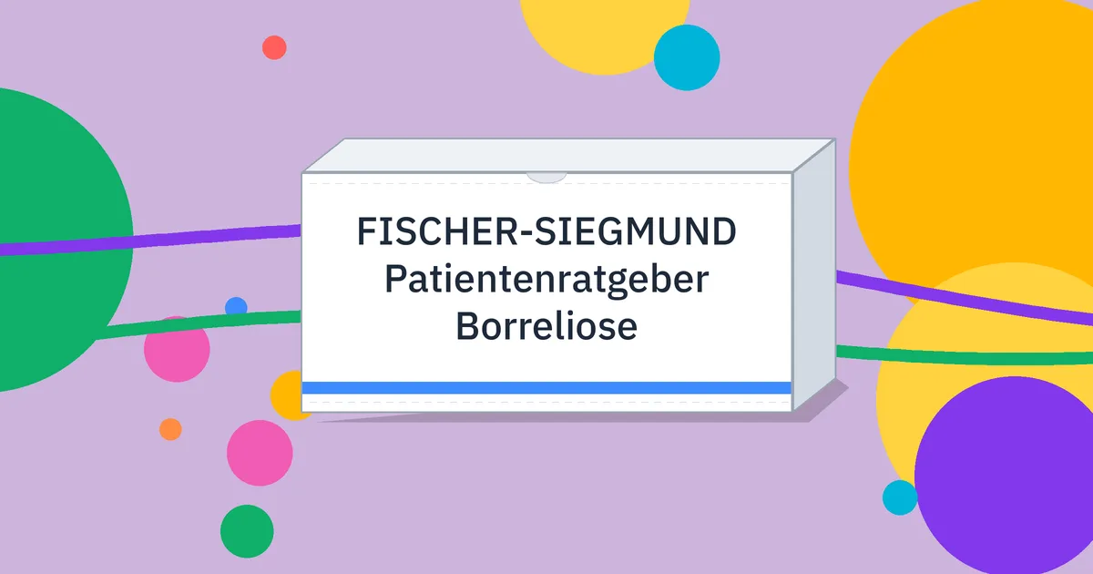 Symbolbild: Packung mit der Aufschrift FISCHER-SIEGMUND Patientenratgeber Borreliose (PZN 16756740) – Verfügbarkeit und Bezug in Apotheken in Frankfurt am Main