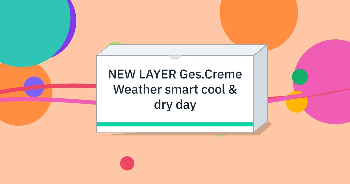 Symbolbild: Packung mit der Aufschrift NEW LAYER Ges.Creme Weather smart cool & dry day (PZN 17589669) – Verfügbarkeit und Bezug in Apotheken in Frankfurt am Main