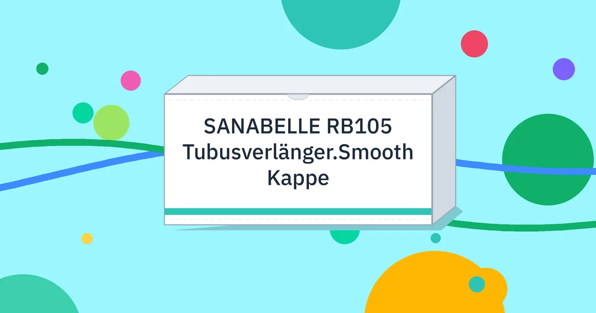 Symbolbild: Packung mit der Aufschrift SANABELLE RB105 Tubusverlänger.Smooth Kappe (PZN 08818355) – Verfügbarkeit und Bezug in Apotheken in Frankfurt am Main
