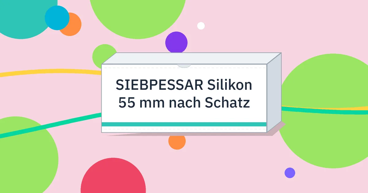 Symbolbild: Packung mit der Aufschrift SIEBPESSAR Silikon 55 mm nach Schatz (PZN 03500157) – Verfügbarkeit und Bezug in Apotheken in Frankfurt am Main