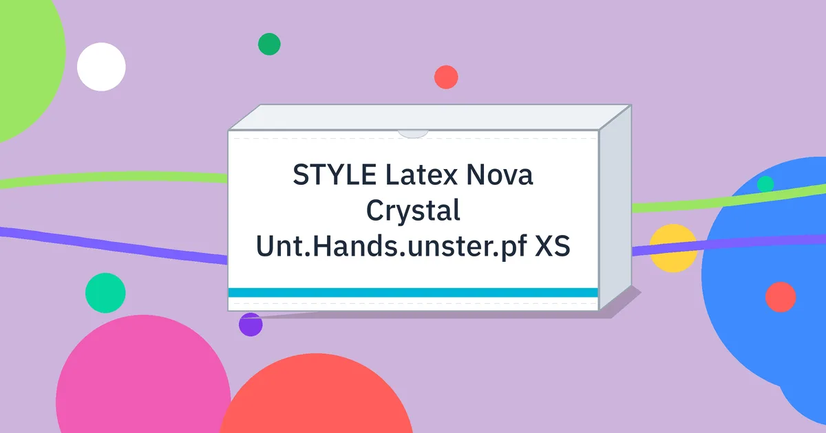 Symbolbild: Packung mit der Aufschrift STYLE Latex Nova Crystal Unt.Hands.unster.pf XS (PZN 20176474) – Verfügbarkeit und Bezug in Apotheken in Frankfurt am Main