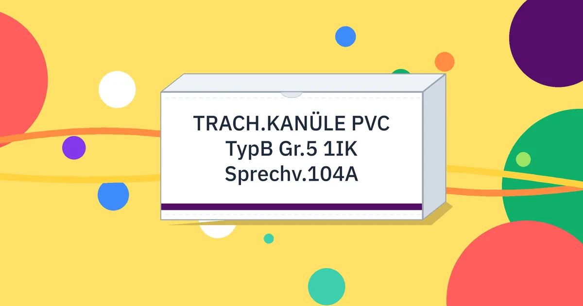 Symbolbild: Packung mit der Aufschrift TRACH.KANÜLE PVC TypB Gr.5 1IK Sprechv.104A (PZN 06999401) – Verfügbarkeit und Bezug in Apotheken in Frankfurt am Main